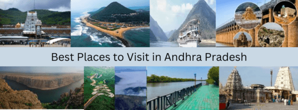 Unforgettable Adventures: Best Places to Visit in Andhra Pradesh
